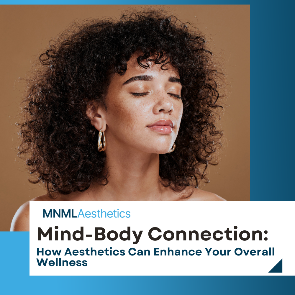 Mind-Body Connection: How Aesthetic Can Enhance Your Overall Wellness ...