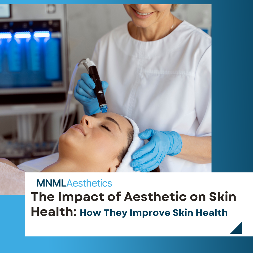 The Impact of Aesthetic Devices on Skin Health – MNML Aesthetics